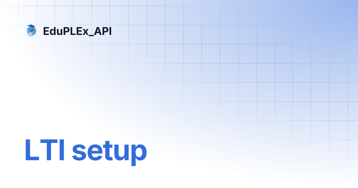 LTI setup | EduPLEx_API