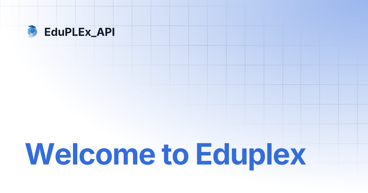 Welcome to Eduplex | EduPLEx_API